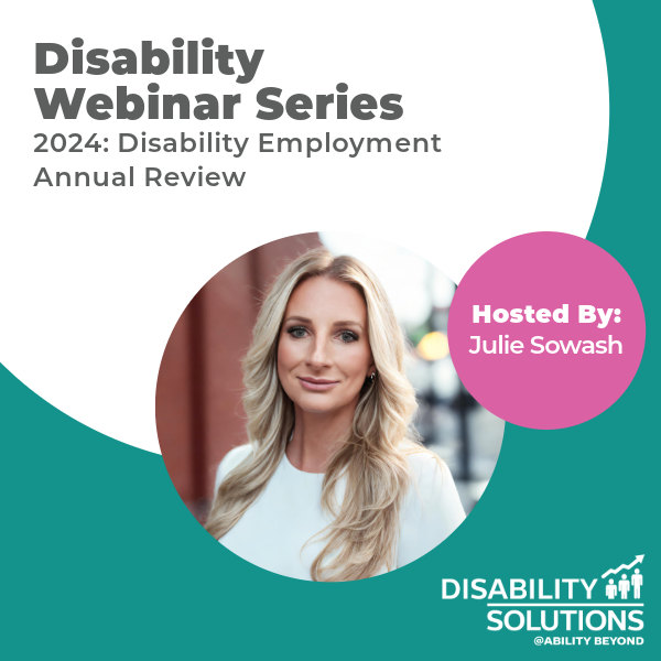 Disability Webinar Series - 2024 Annual Review
